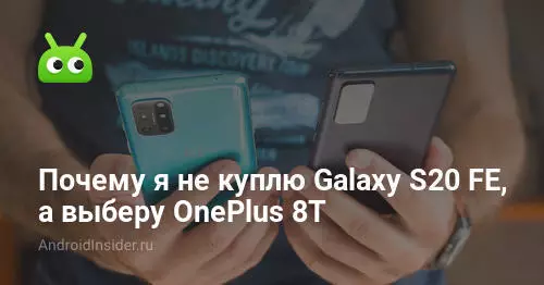 Wêrom ik gjin Galaxy S20 FEA keapje, mar selektearje OnePlus 8T