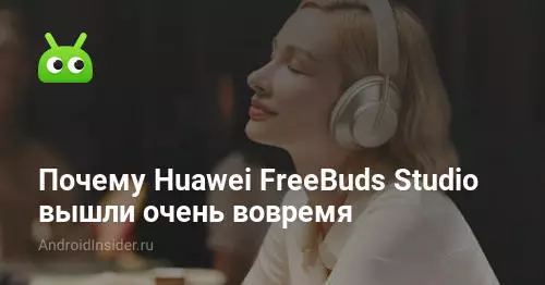 Huawei FreeBuds Studio wagt köp çykyp Näme