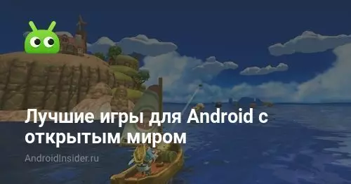 Y gemau gorau ar gyfer android gyda byd agored