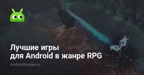 RPG жанрындагы Android үчүн мыкты оюндар