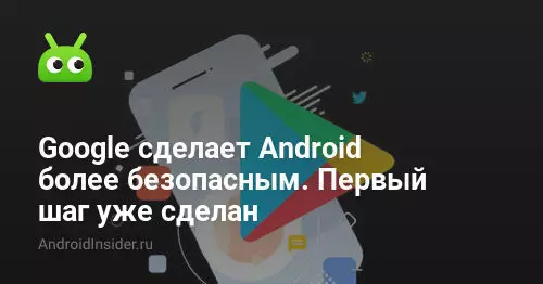 Google bude mít Android bezpečnější. První krok je již učiněn