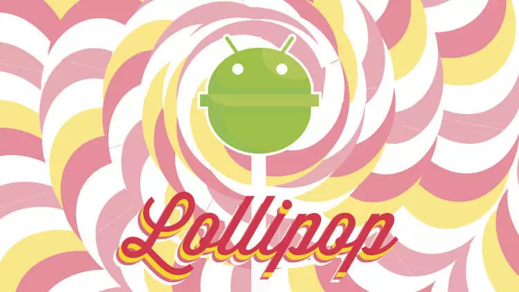 Lollipop Android.