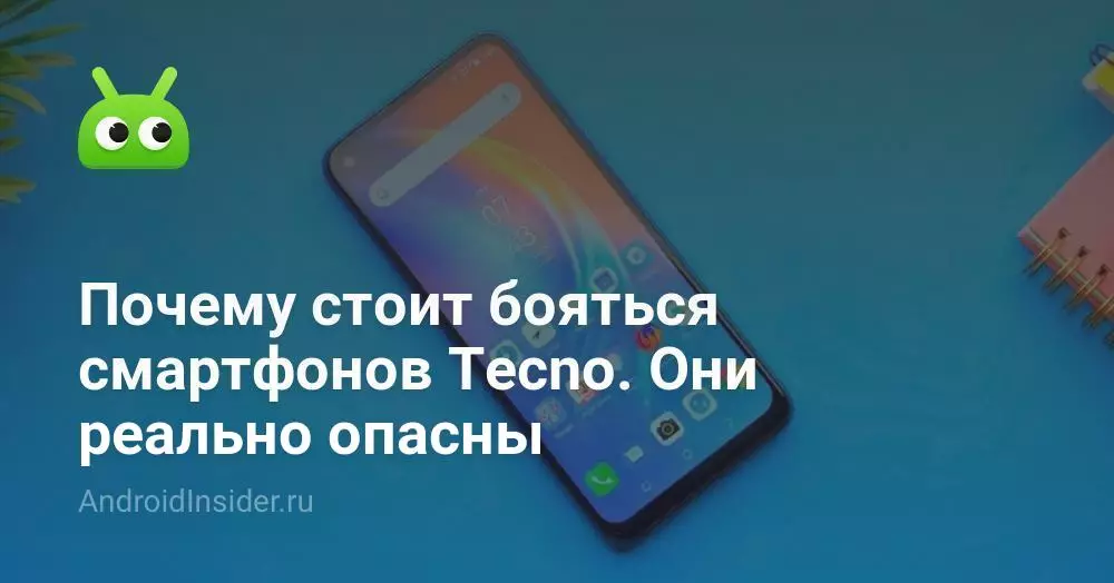 Nei zvichikosha kutya kwe tecno smartphones. Vane njodzi chaizvo