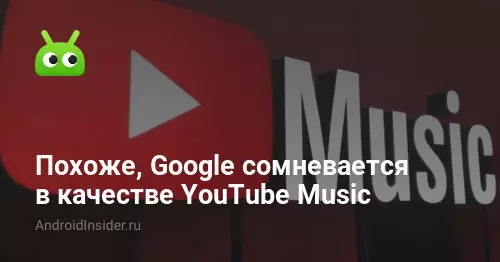 Izgleda kao Google sumnje YouTube muziku