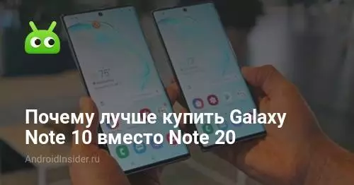 Tại sao tốt hơn mua Galaxy Note 10 thay vì chú thích 20