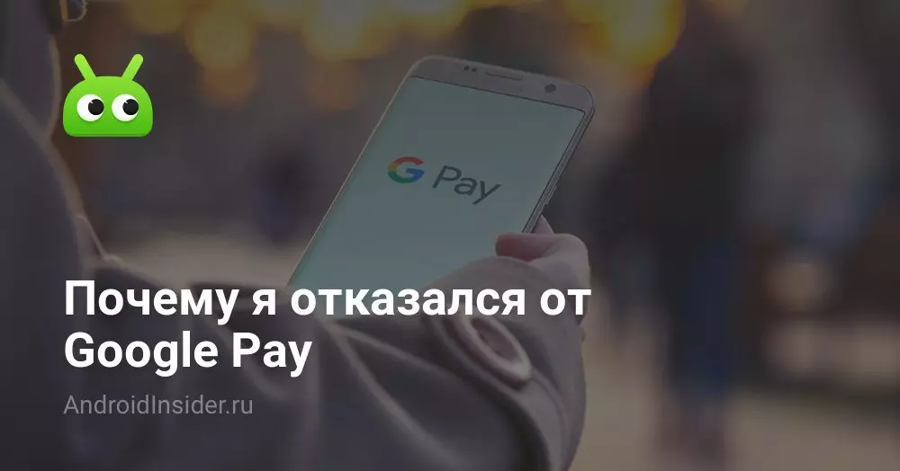 Preto som opustil Google Pay