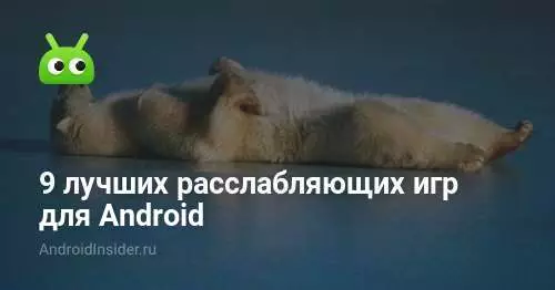 Android üçin 9 gowy rahat oýun