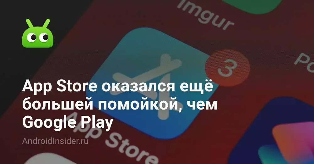 "App Store" buvo dar didesnė šiukšlių nei "Google Play"