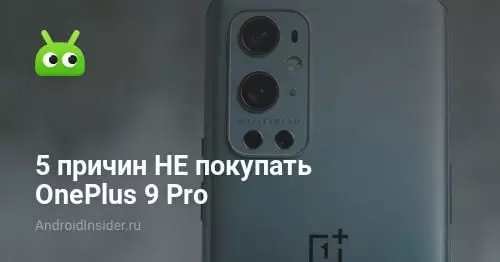 5 Przyczyny, aby nie kupić OnePlus 9 Pro